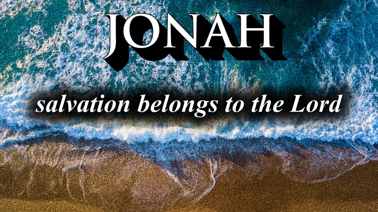 Study in Jonah Series Sermons | Resurrection Presbyterian Church