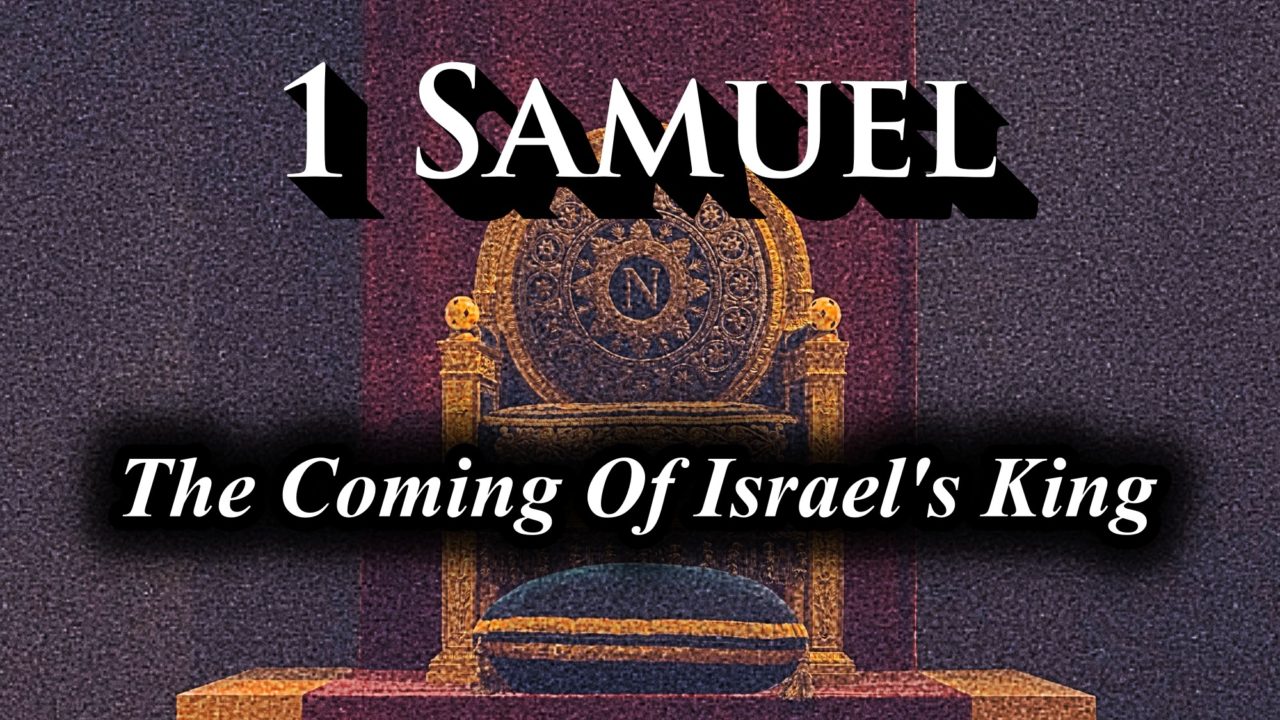 Study in 1 Samuel Series Sermons | Resurrection Presbyterian Church